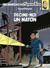 Vends une aventure de Simon Nian - Tomes 1 : Décime-moi un maton de ...