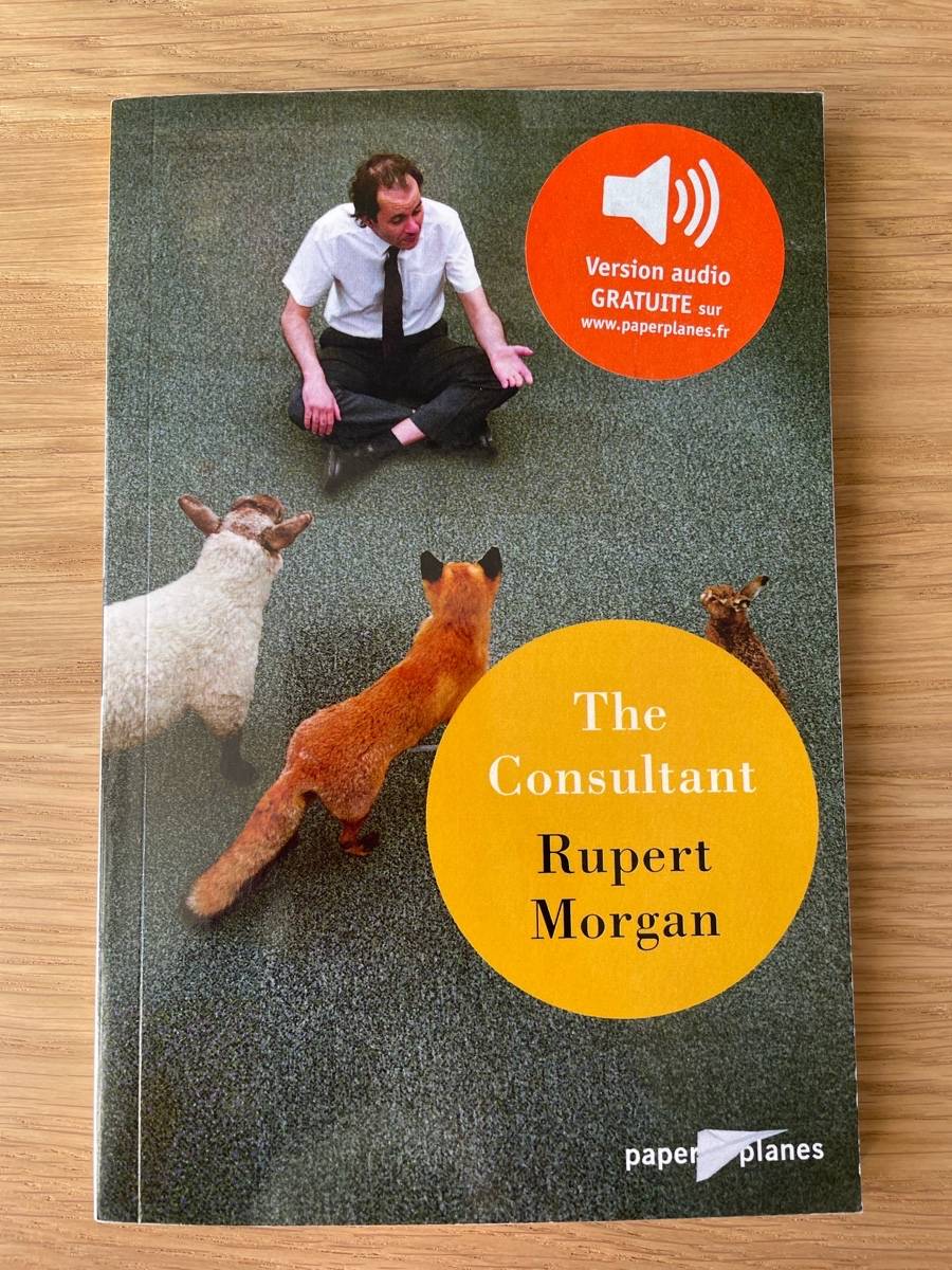 The Consultant ‘Rupert Morgan’_ Roman en anglais pour la préparation ...