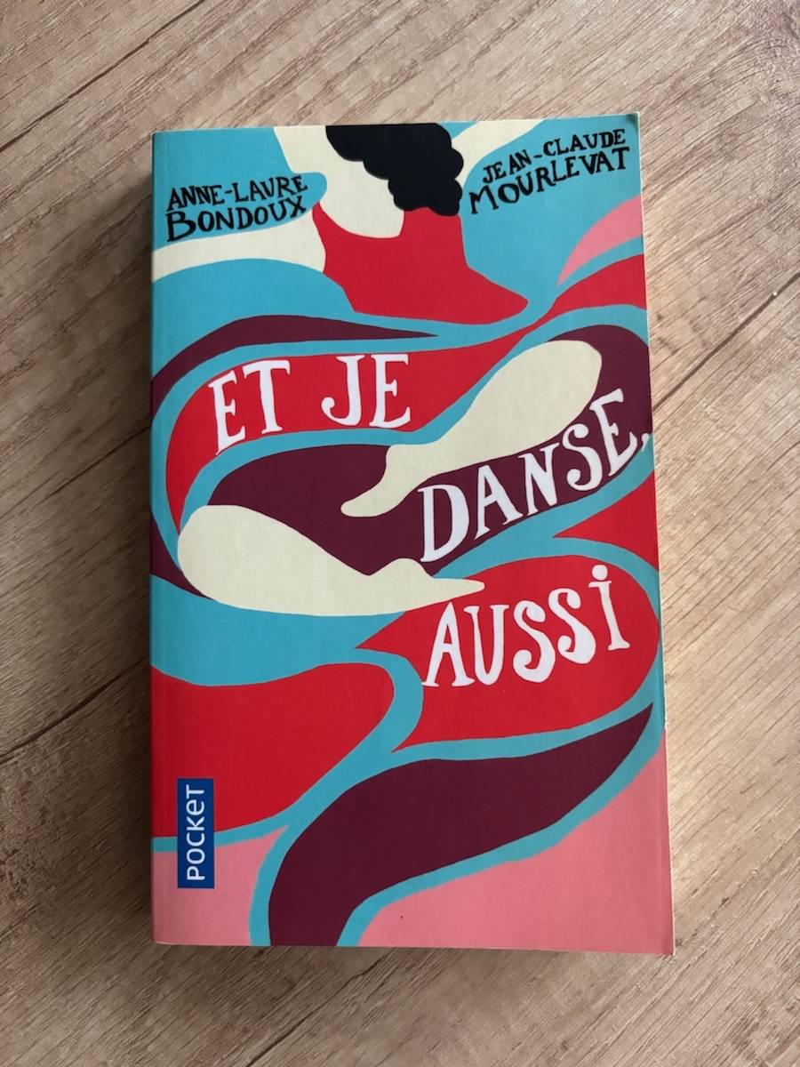 « Et je danse, aussi » Anne-Laure Bondoux et Jean-Claude Mourlevat on ...
