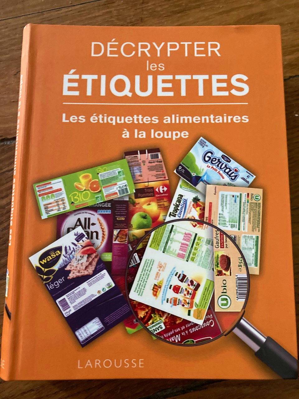 "Décrypter les étiquettes" - livre neuf on Gens de Confiance