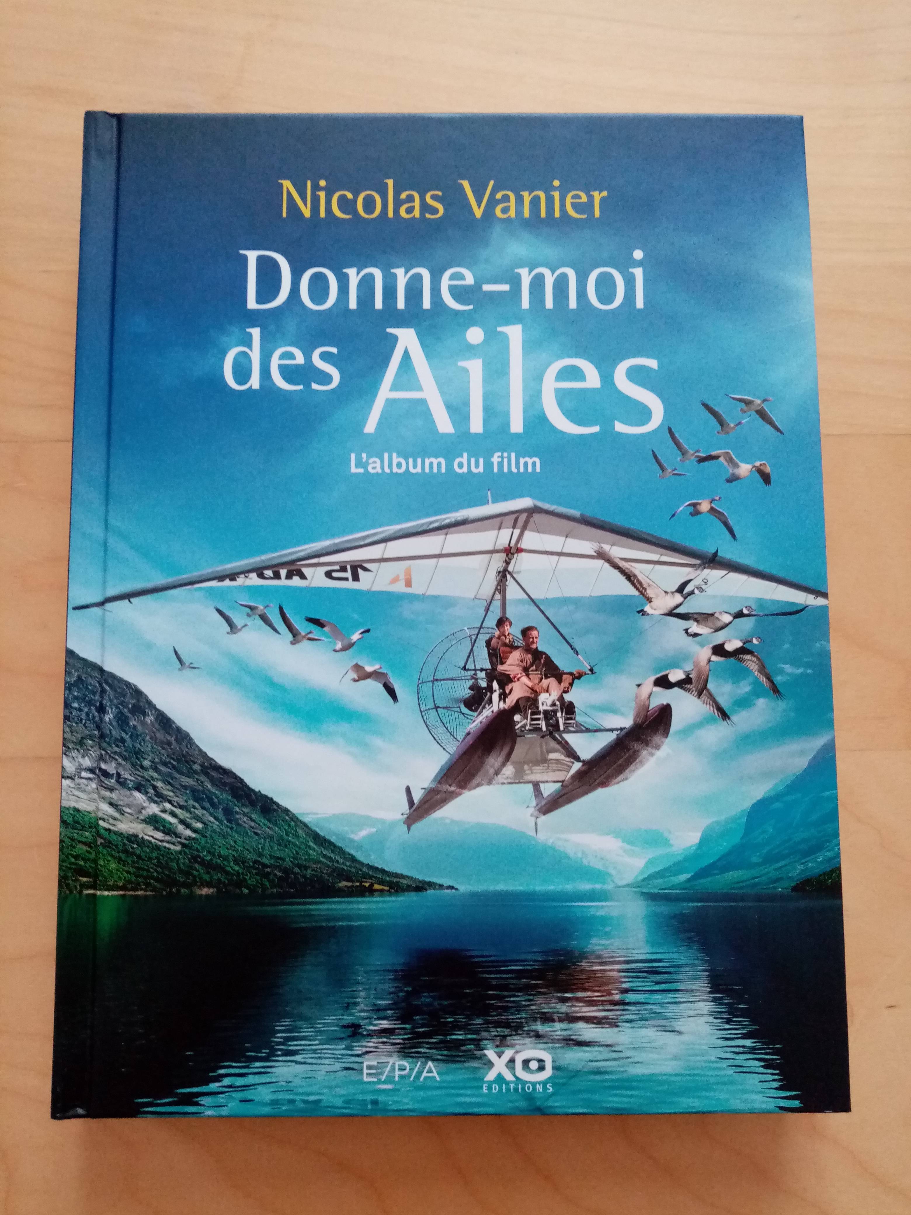 Donne-moi des Ailes de Nicolas Vanier sur Gens de Confiance