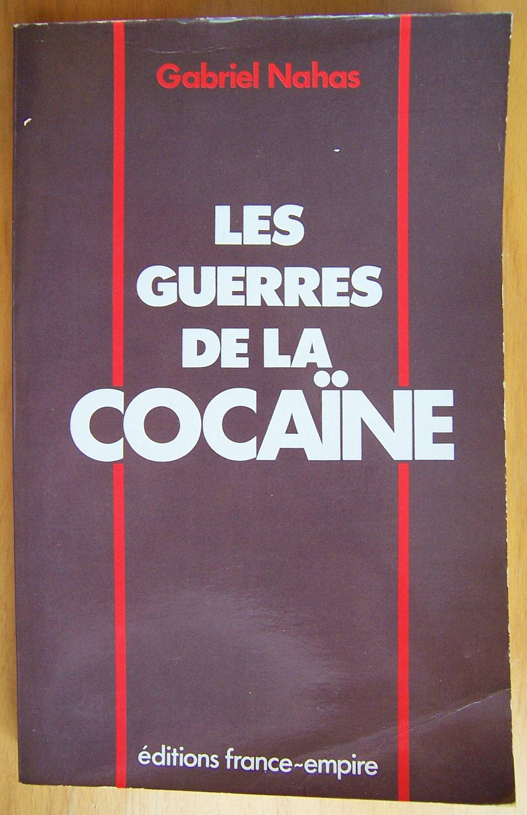 Les Guerres de la Cocaïne - Gabriel Nahas (bon état) on Gens de Confiance