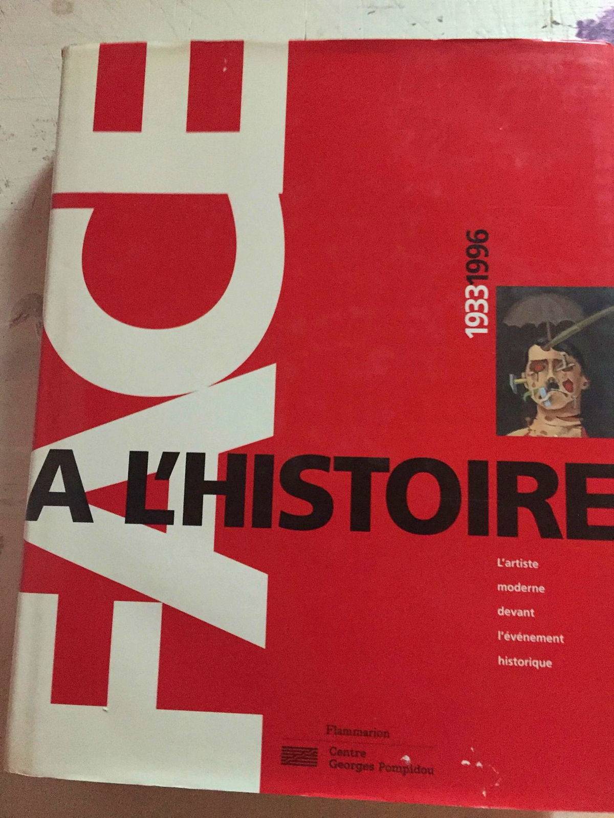 Face à l’Histoire catalogue rare expo centre Pompidou 1996 on Gens de ...