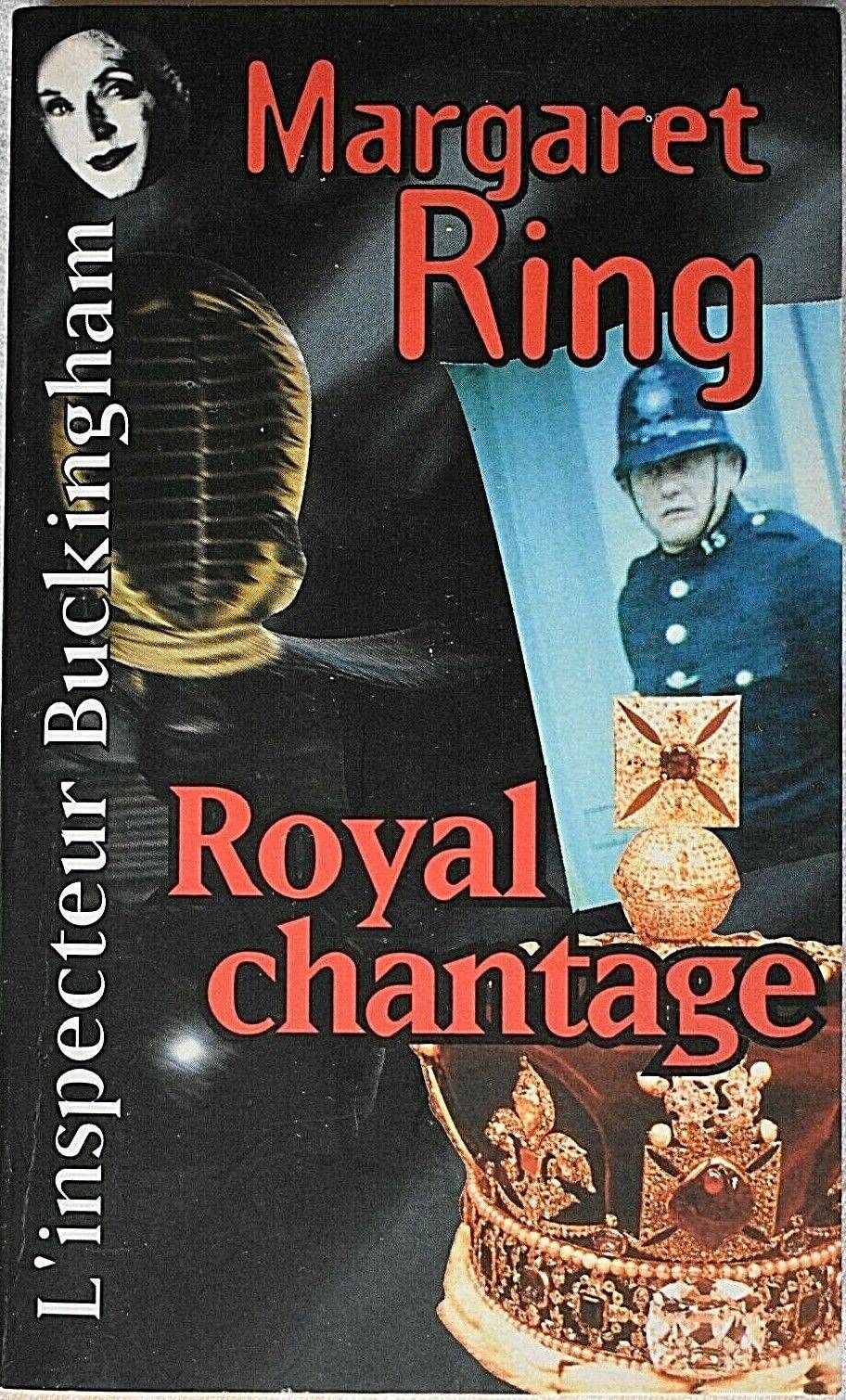 L’inspecteur Buckingham - Royal chantage - Margaret Ring on Gens de Confiance