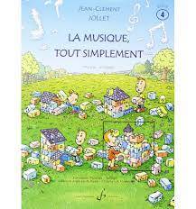 La musique tout simplement - Jollet - Vol. 4 - Elève on Gens de Confiance