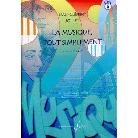 La musique tout simplement - Jollet - Vol. 5 - Elève on Gens de Confiance