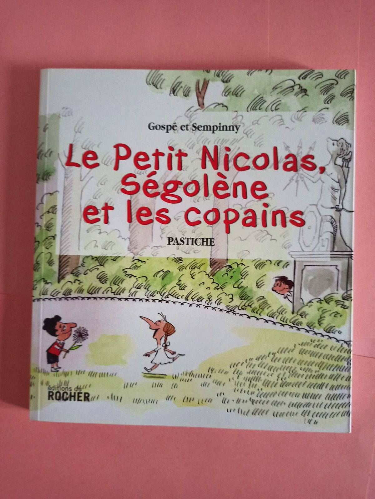 Le Petit Nicolas, Ségolène et les copains Neuf on Gens de Confiance