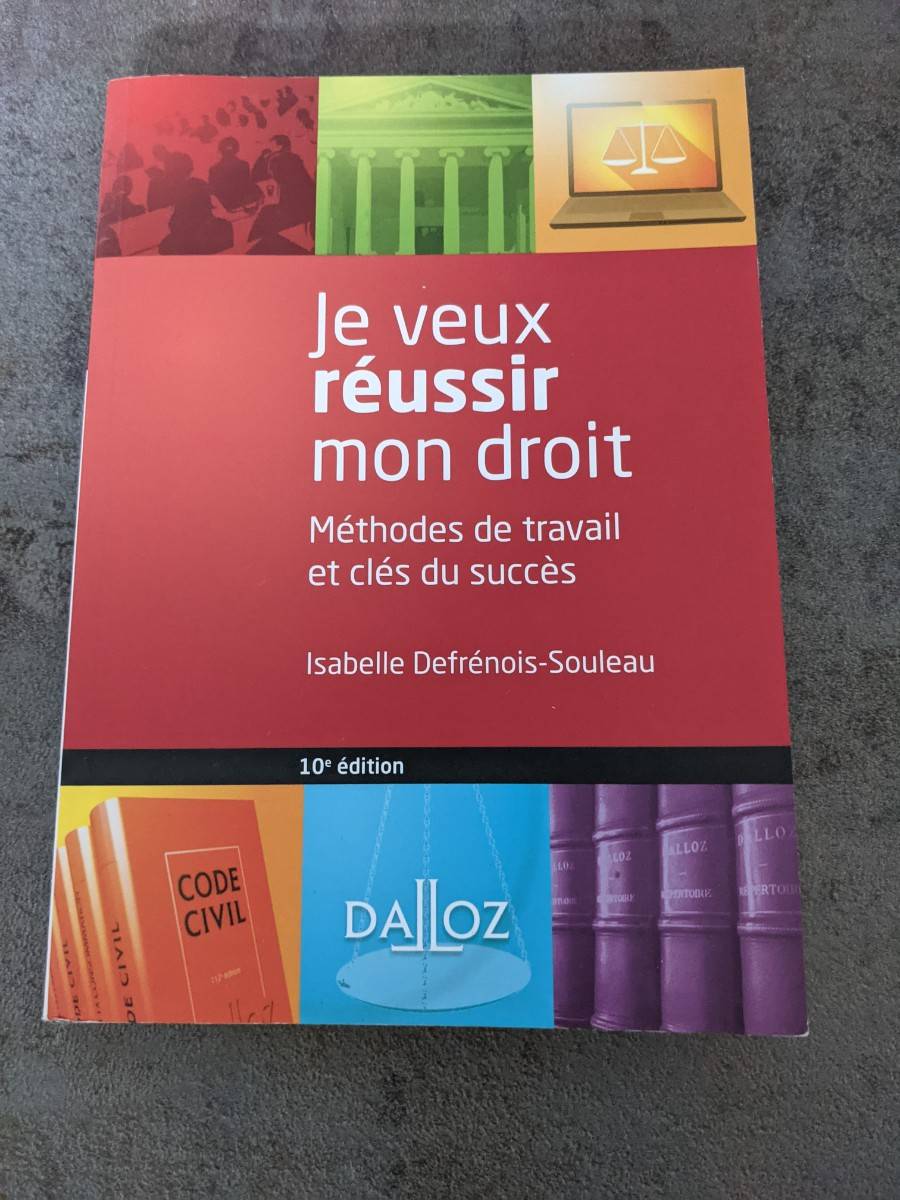 Je veux réussir mon droit - Isabelle Defrenois- Souleau - Dalloz sur ...