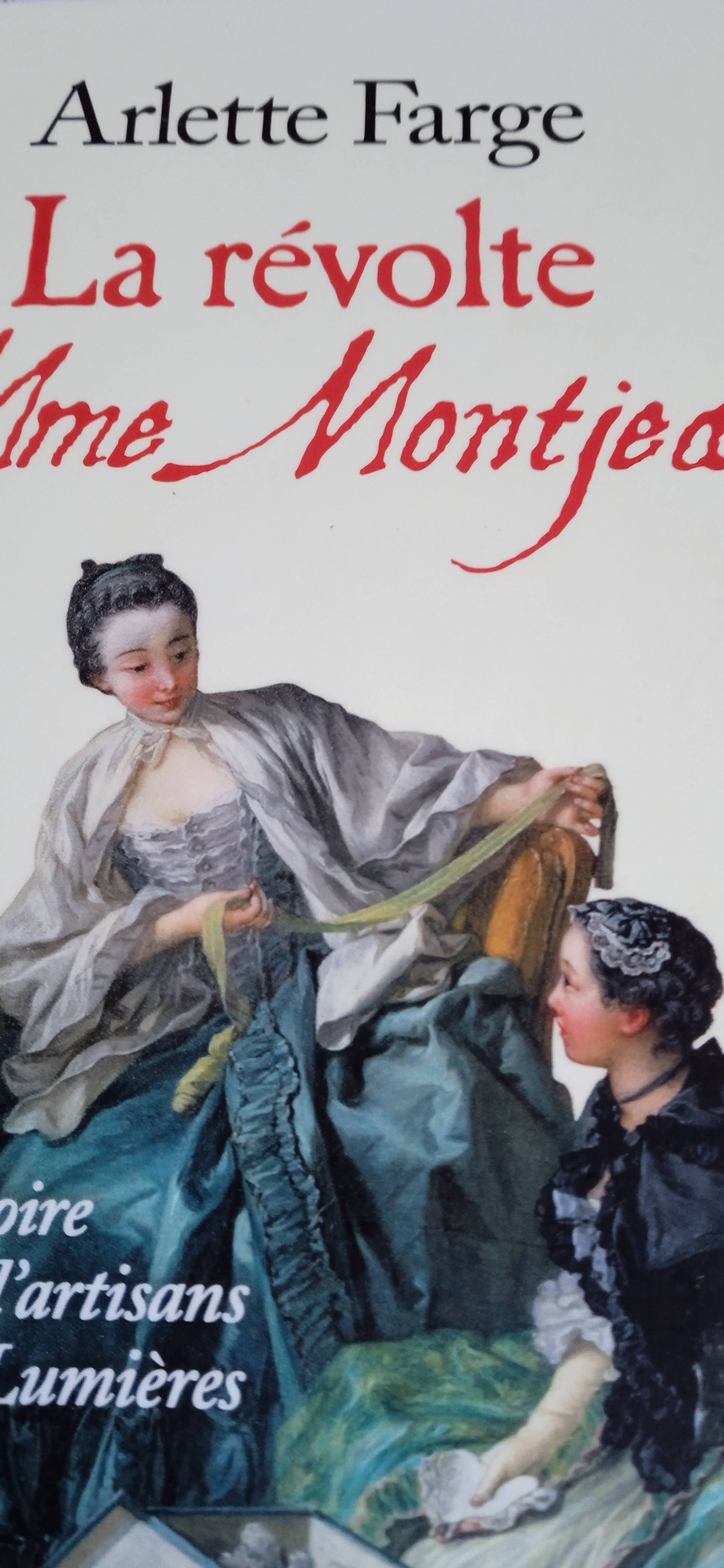 La révolte de Mme Montjean Arlette Farge sur Gens de Confiance