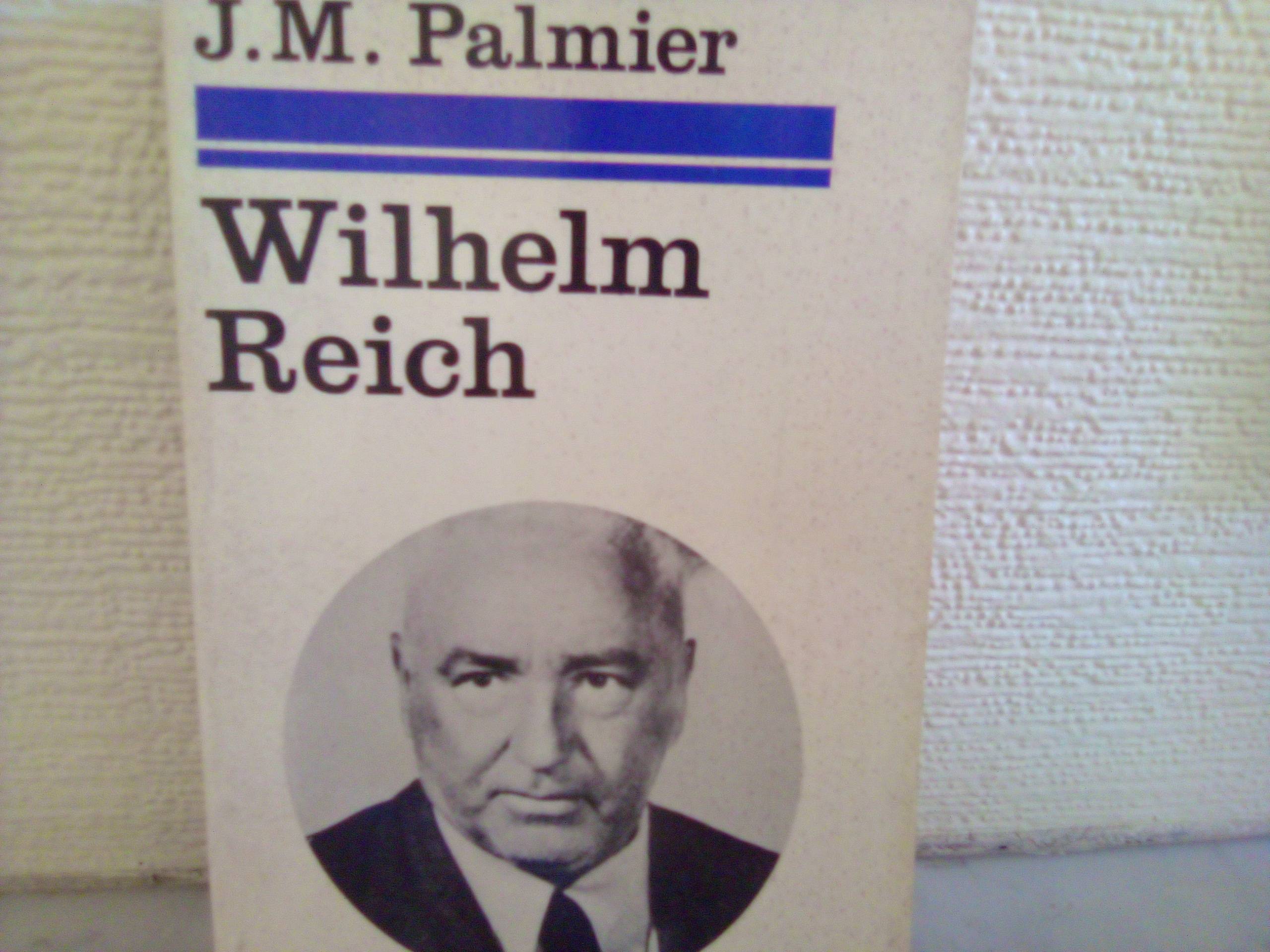 Vends Wilhelm Reich, essai sur la naissance du freudo-marxisme - Jean ...